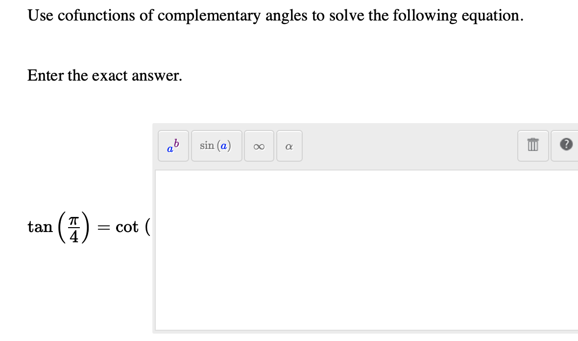 Solved Use cofunctions of complementary angles to solve the | Chegg.com