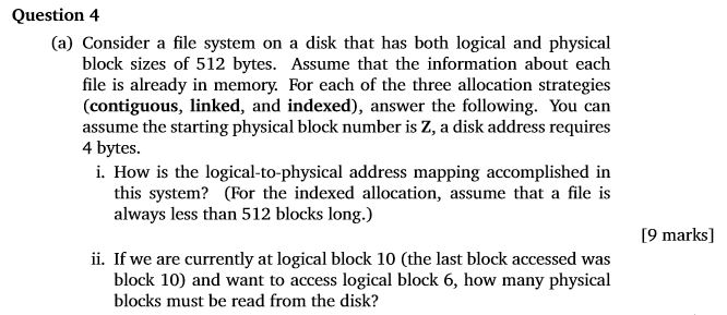 Solved Question 4 (a) Consider a file system on a disk that | Chegg.com