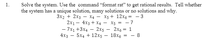 Solved 1. Solve the system. Use the command "format rat” to | Chegg.com