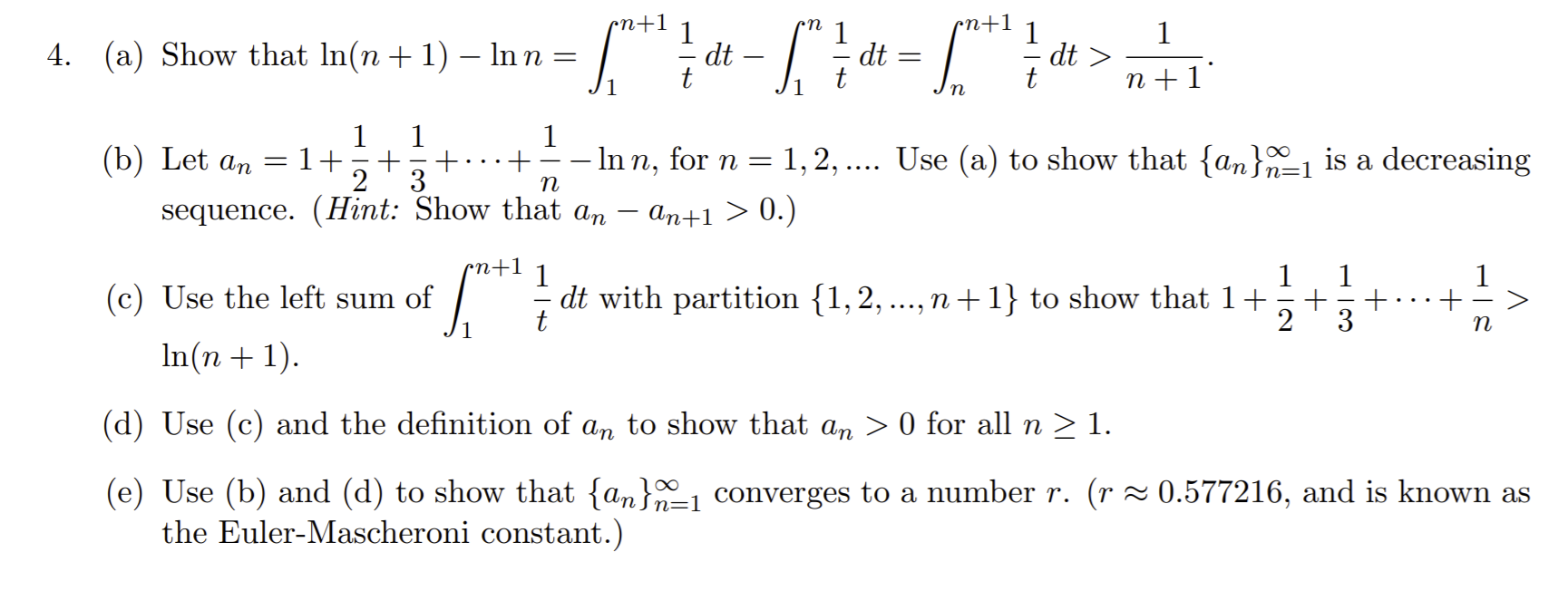 Solved in+1 4. (a) Show that ln(n + 1) – Inn = en+1 1 1 dt > | Chegg.com
