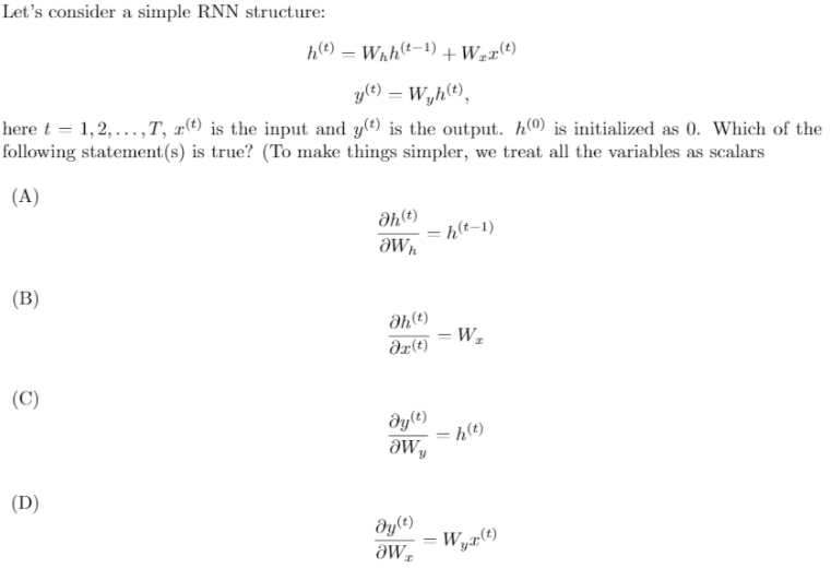 Solved Let's consider a simple RNN structure: h(t) = | Chegg.com