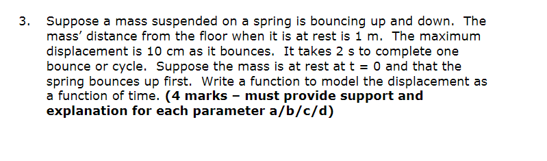 Solved Suppose a mass suspended on a spring is bouncing up | Chegg.com
