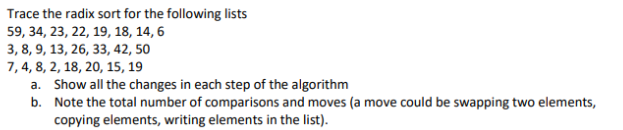 Solved Trace the radix sort for the following lists 59, 34, | Chegg.com