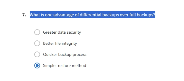 Solved What is one advantage of differential backups over | Chegg.com