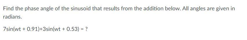 Solved Find the magnitude of the sinusoid that results from | Chegg.com