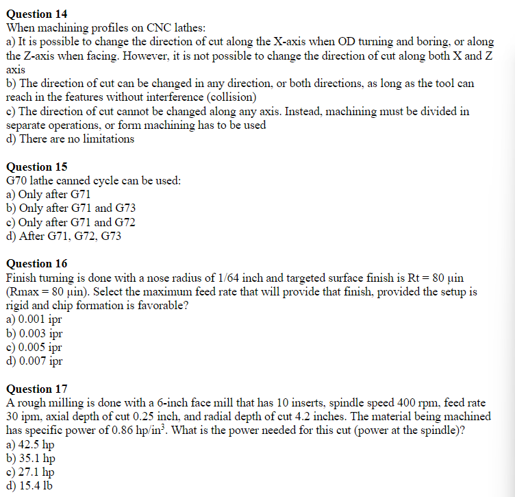 Solved Question 14 When machining profiles on CNC lathes: a) | Chegg.com