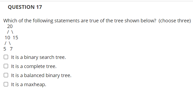 Solved QUESTION 15 the left and right subtrees of any node | Chegg.com