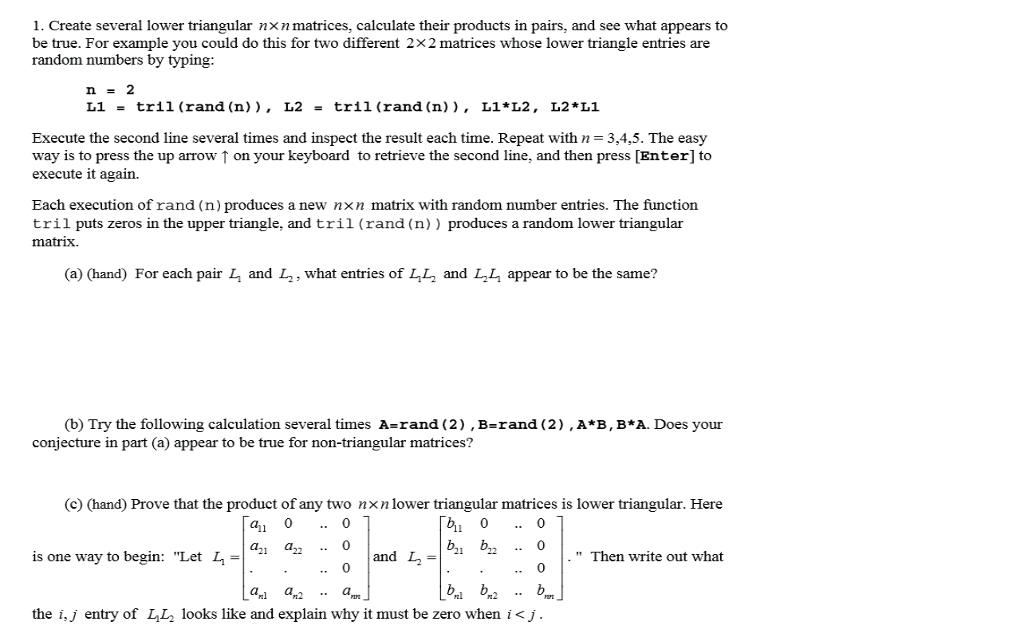 Solved 1. Create several lower triangular n× n matrices, | Chegg.com