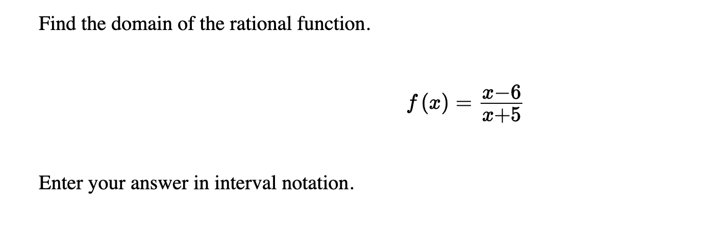 Solved Find the domain of the rational function. Enter your | Chegg.com