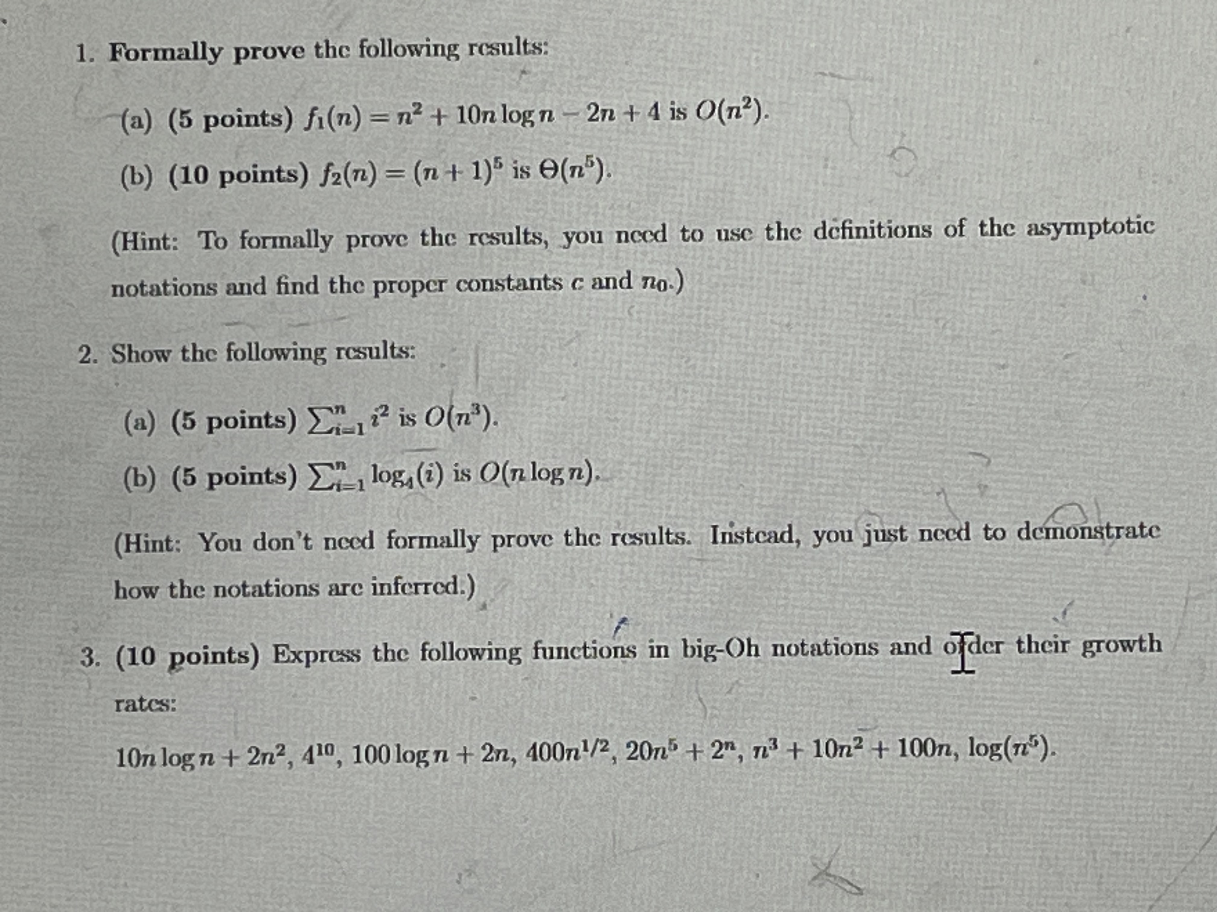 Solved (a) (5 points) f1(n)=n2+10nlogn−2n+4 is O(n2). (b) | Chegg.com