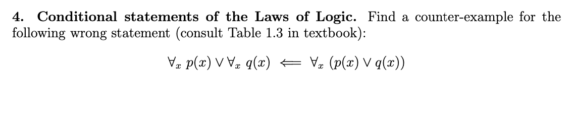 Solved Conditional statements of the Laws of Logic. Find | Chegg.com