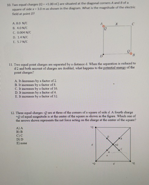 Solved 10. Two equal charges (Q +1.00 nC) are situated at | Chegg.com