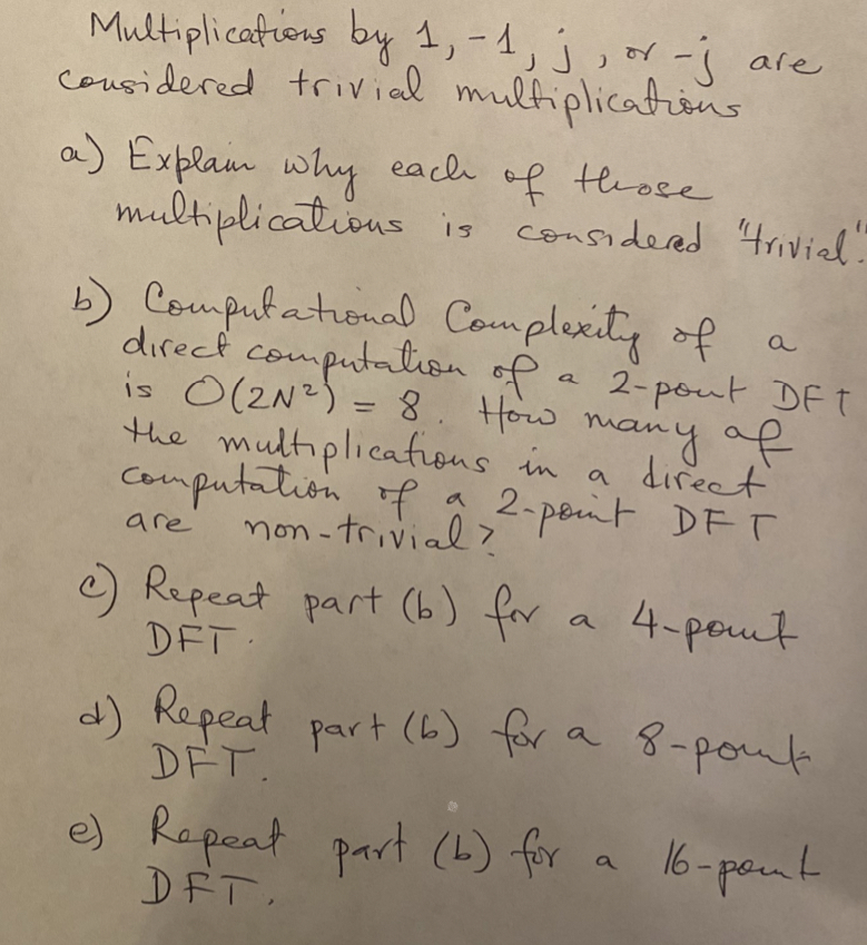 Solved Multiplications by 1,-1,j, ﻿or -j ﻿areconsidered | Chegg.com