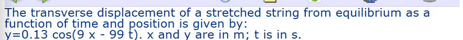 Solved The transverse displacement of ﻿a stretched string | Chegg.com