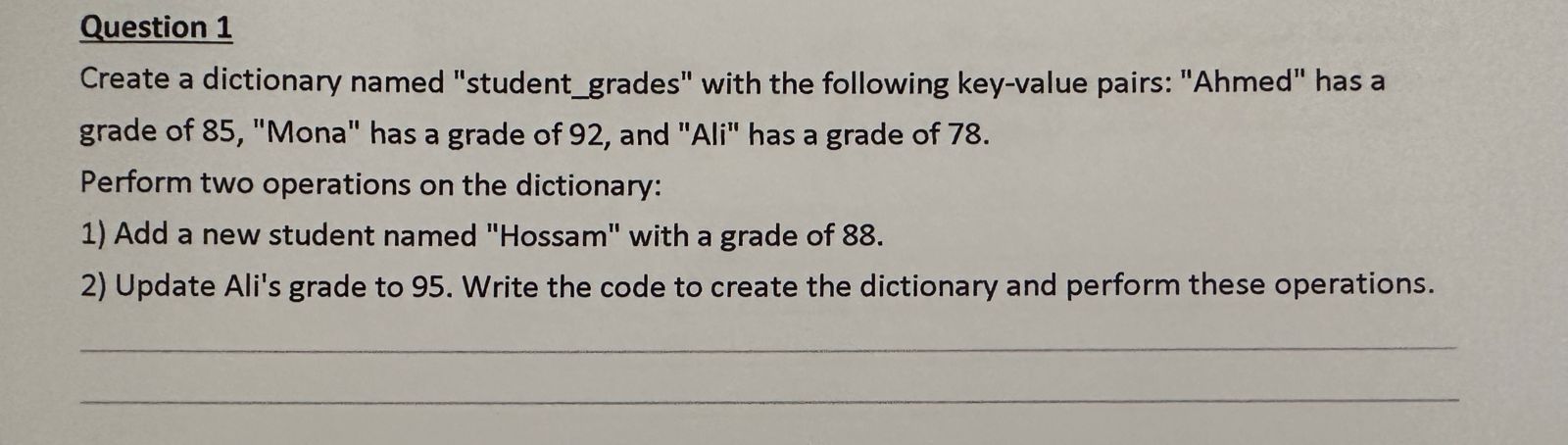 Solved Create a dictionary named "student_grades" with the | Chegg.com