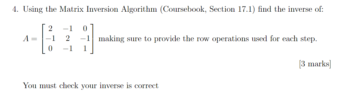Solved 4. Using the Matrix Inversion Algorithm (Coursebook, | Chegg.com