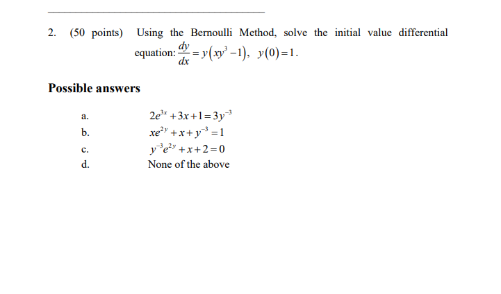 Solved (50 ﻿points) ﻿Using the Bernoulli Method, solve the | Chegg.com