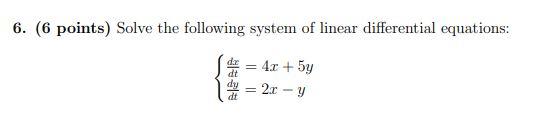Solved 6. (6 points) Solve the following system of linear | Chegg.com