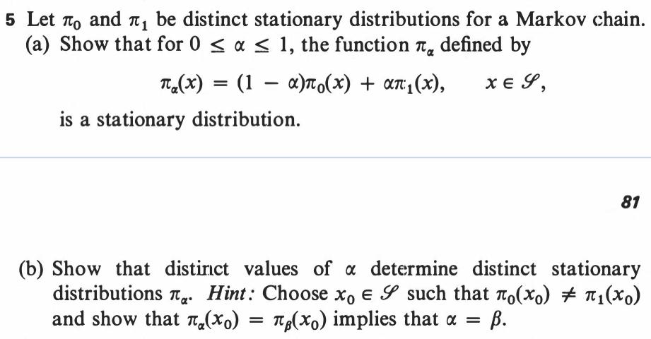 Solved 5 Let To and a be distinct stationary distributions | Chegg.com