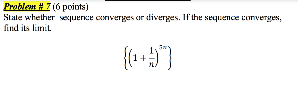 Solved Problem # 7 (6 points) State whether sequence | Chegg.com