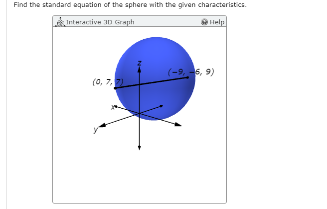 Solved Find the standard equation of the sphere with the | Chegg.com