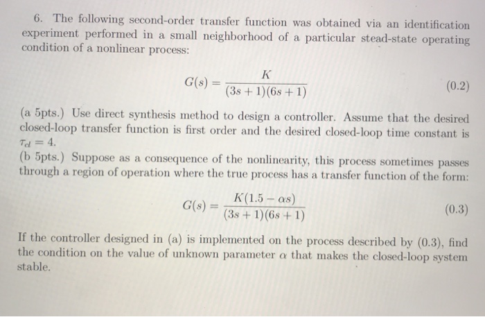 Solved 6 The Following Second Order Transfer Function Was 1025