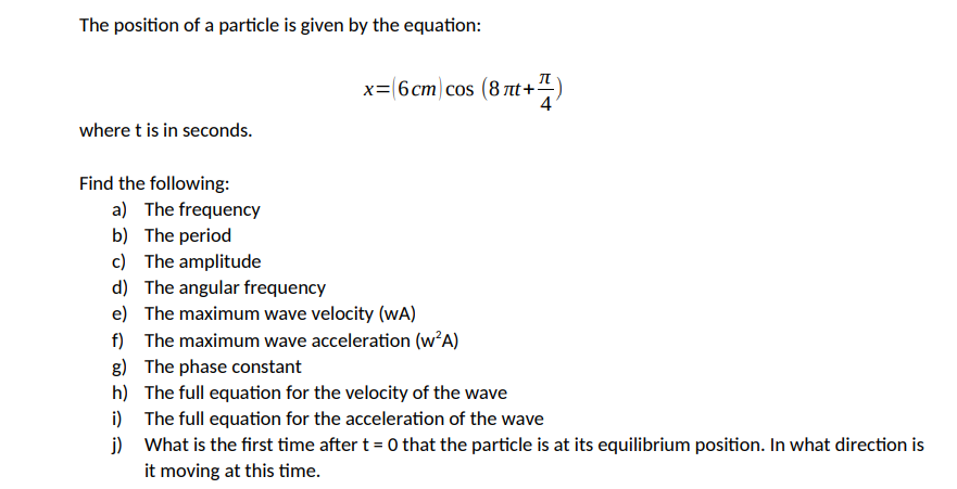 Solved The position of a particle is given by the equation: | Chegg.com