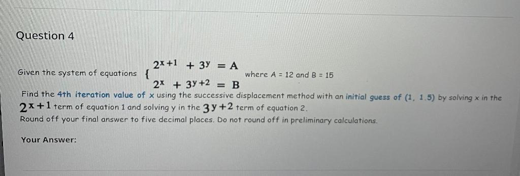 Solved Question 4 2x +1 + ЗУ = А Given the system of | Chegg.com