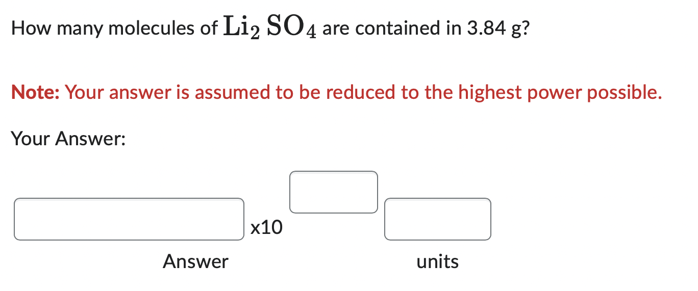 Solved How many molecules of Li2SO4 are contained in 3.84 g | Chegg.com