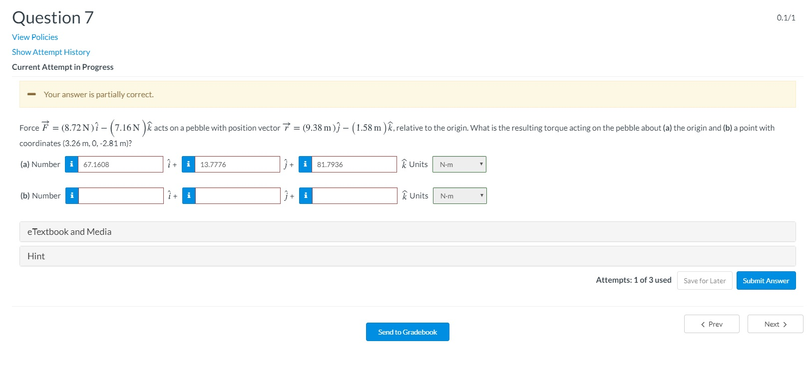 Solved Question 7 0.1/1 View Policies Show Attempt History | Chegg.com