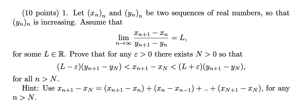 Solved (10 points) 1. Let (xn)n and (yn)n be two sequences | Chegg.com