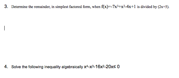 Solved 3. Determine the remainder, in simplest factored | Chegg.com