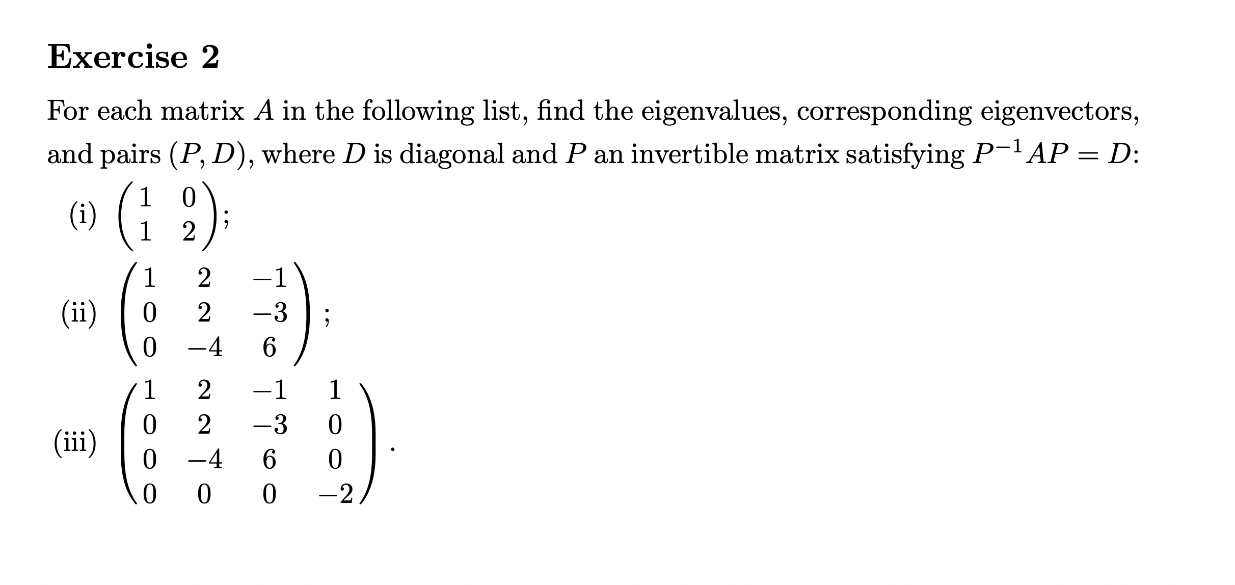 Solved Exercise 2For each matrix A in ﻿the following list, | Chegg.com