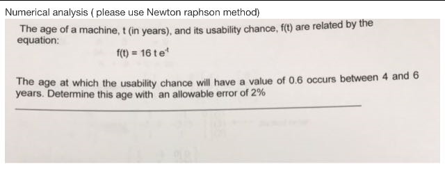 Solved Numerical analysis ( please use Newton raphson | Chegg.com