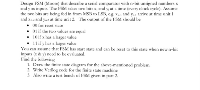 Design FSM (Moore) that describe a serial comparator | Chegg.com