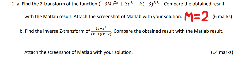 1. a. Find the Z-transform of the function (-3M)2k + | Chegg.com