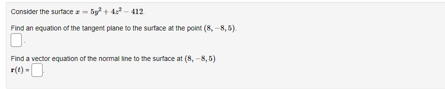Solved Consider the surface x=5y2+4z2−412. Find an equation | Chegg.com