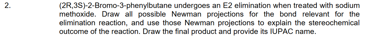 Solved 2. (2R,3S)-2-Bromo-3-phenylbutane undergoes an E2 | Chegg.com