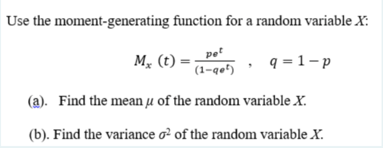 Solved Use the moment-generating function for a random | Chegg.com