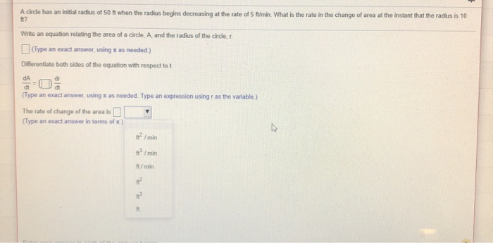 Solved A circle has an initial radius of 50 ft when the | Chegg.com