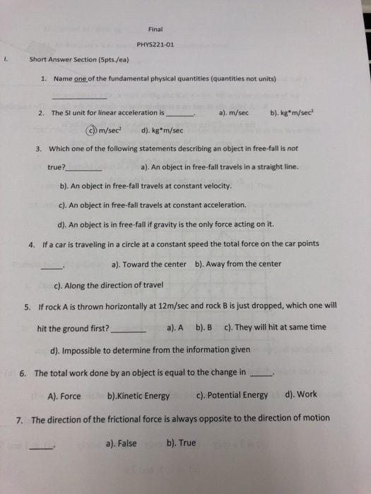 Solved Final PHYS221-01 I. Short Answer Section (5pts,/ea) | Chegg.com Solved Final PHYS221-01 I. Short Answer Section (5pts,/ea) | Chegg.com