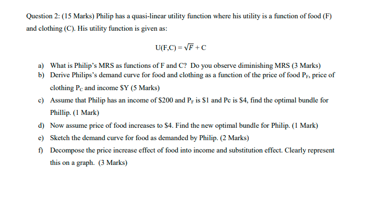Solved Question 2: (15 Marks) Philip has a quasi-linear | Chegg.com