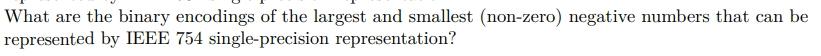 Solved What are the binary encodings of the largest and | Chegg.com