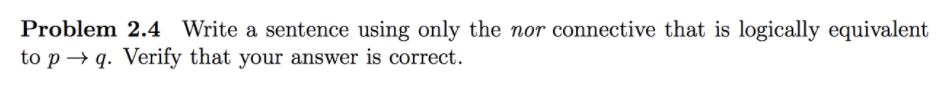 Solved Problem 2.4 Write a sentence using only the nor | Chegg.com