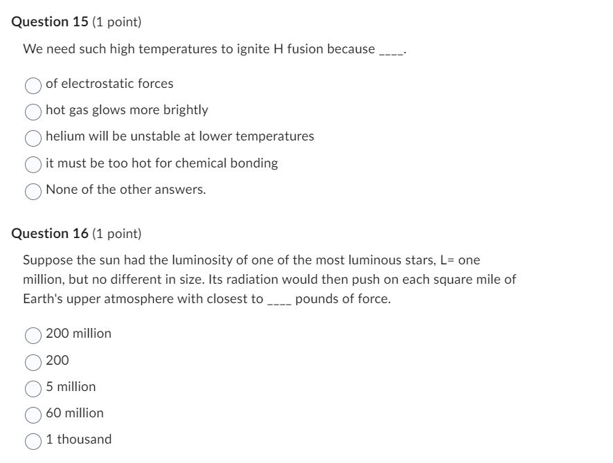 Solved We need such high temperatures to ignite H fusion | Chegg.com