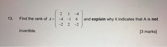 Solved 2 1 4 13. Find the rank of A46 and explain why it | Chegg.com