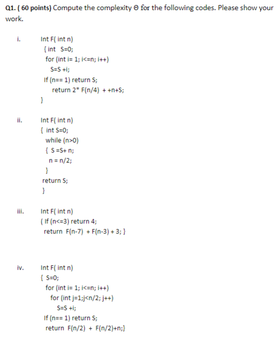 Solved Q1. ( 60 points) Compute the complexity Θ for the | Chegg.com