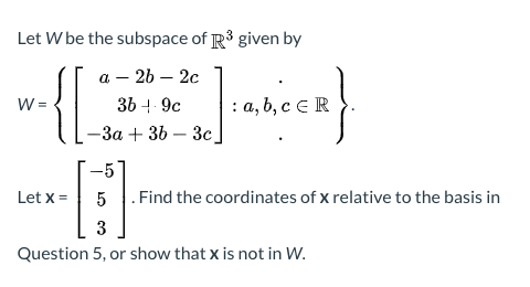 Solved Let W be the subspace of R3 given by g - 20 - ?c W = | Chegg.com