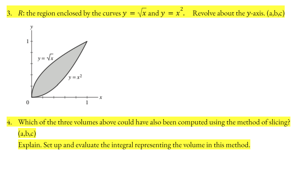 Solved R: the region enclosed by the curves y=x and y=x2. | Chegg.com