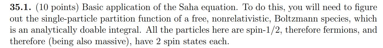 Solved 35.1. (10 points) Basic application of the Saha | Chegg.com